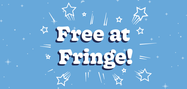 FRINGE WORLD Festival - 18 January - 17 February 2019