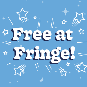 FRINGE WORLD Festival - 18 January - 17 February 2019