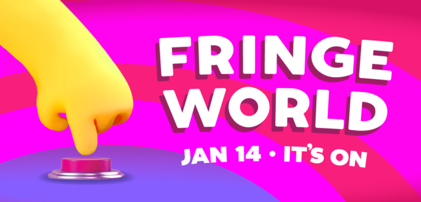FRINGE WORLD Festival - 14 January - 13 February 2022